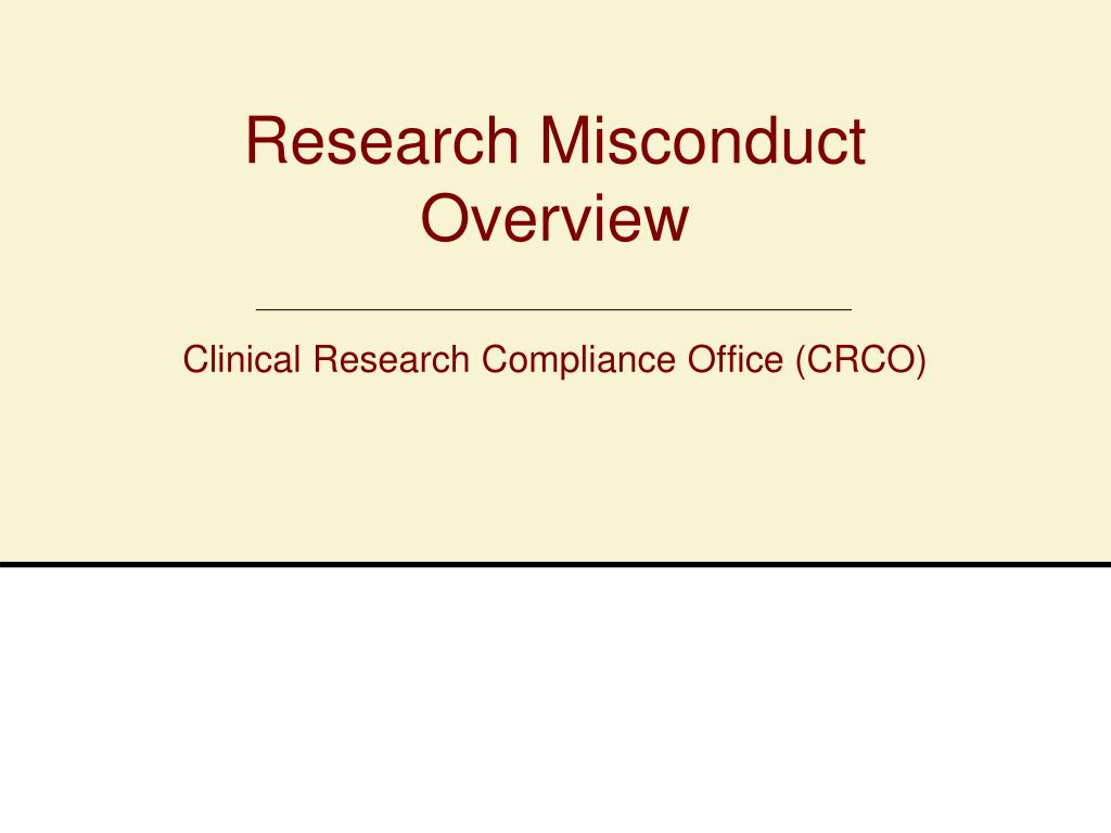 PPT - Research Misconduct Overview PowerPoint Presentation, free ...