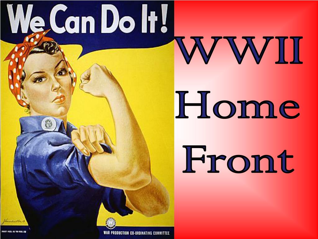 PPT - WWII Home Front PowerPoint Presentation, free download - ID:3349668