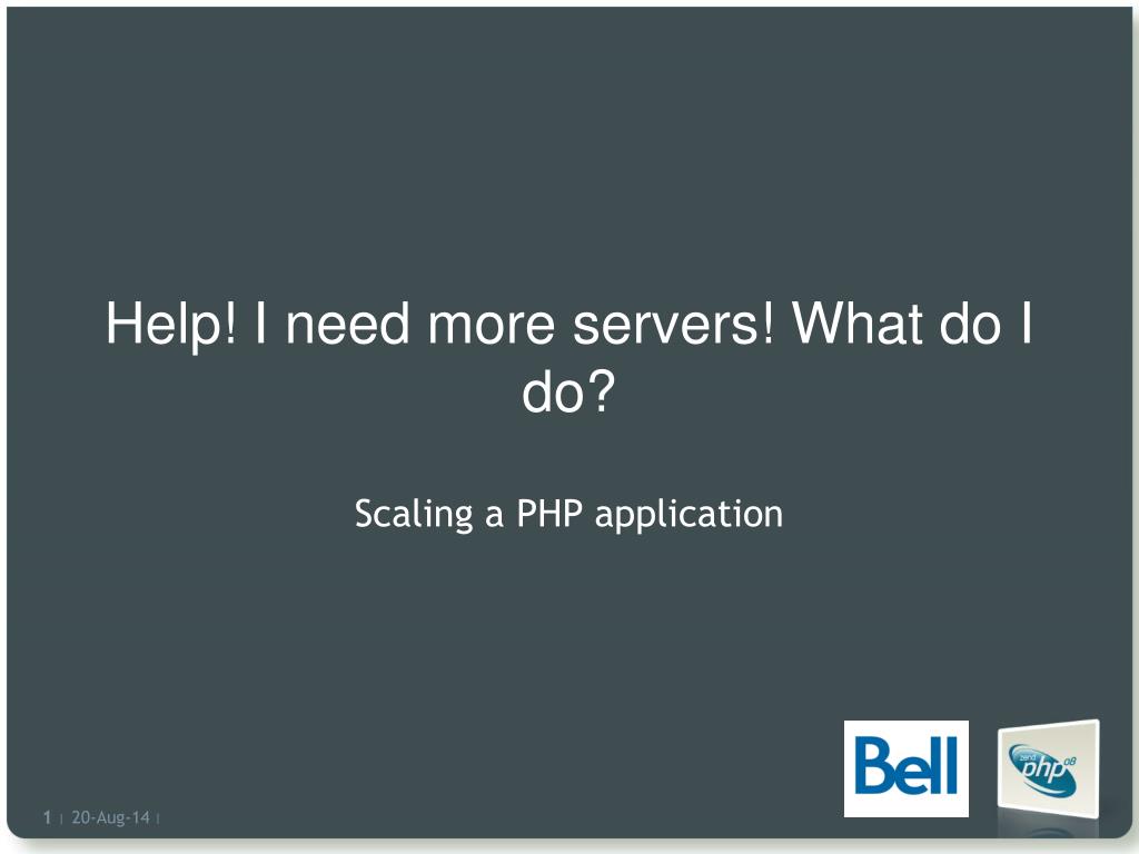 PPT - Help! I need more servers! What do I do? PowerPoint Presentation ...