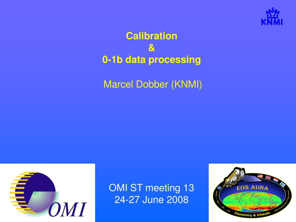 PPT - Calibration & 0-1b data processing PowerPoint Presentation - ID:3350641