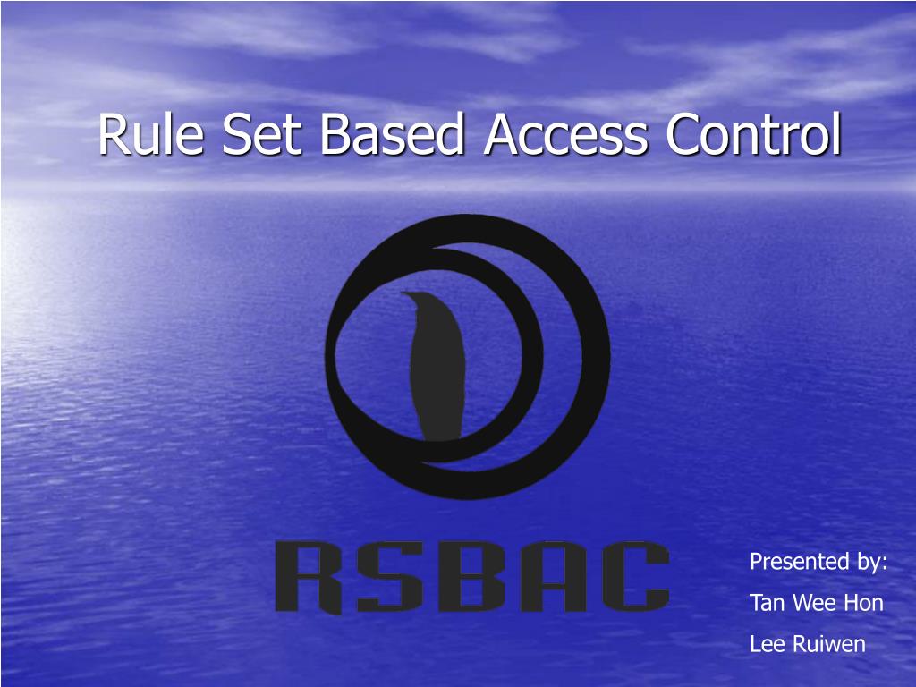 PPT - Rule Set Based Access Control PowerPoint Presentation, free ...
