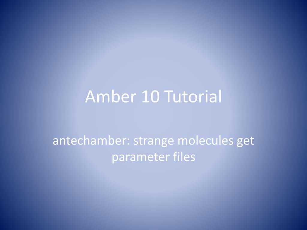 PPT - Amber 10 Tutorial PowerPoint Presentation, free download - ID:3352545