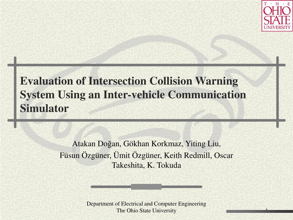 PPT - Evaluation of Intersection Collision Warning System Using an ...