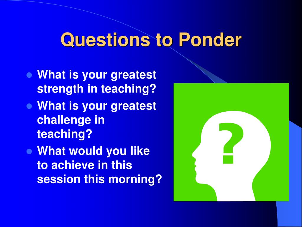 PPT - Questions to Ponder PowerPoint Presentation, free download - ID ...