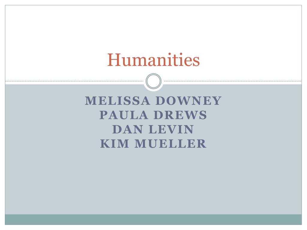 PPT - Humanities PowerPoint Presentation, free download - ID:3357030