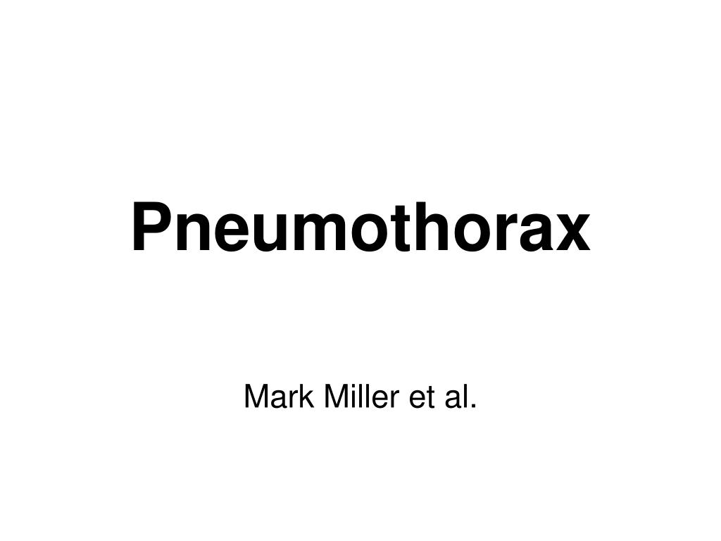 PPT - Pneumothorax PowerPoint Presentation, free download - ID:3357588