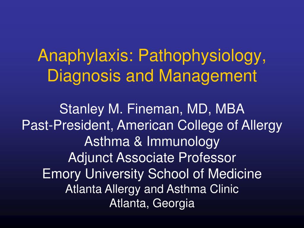 PPT - Anaphylaxis: Pathophysiology, Diagnosis and Management PowerPoint ...