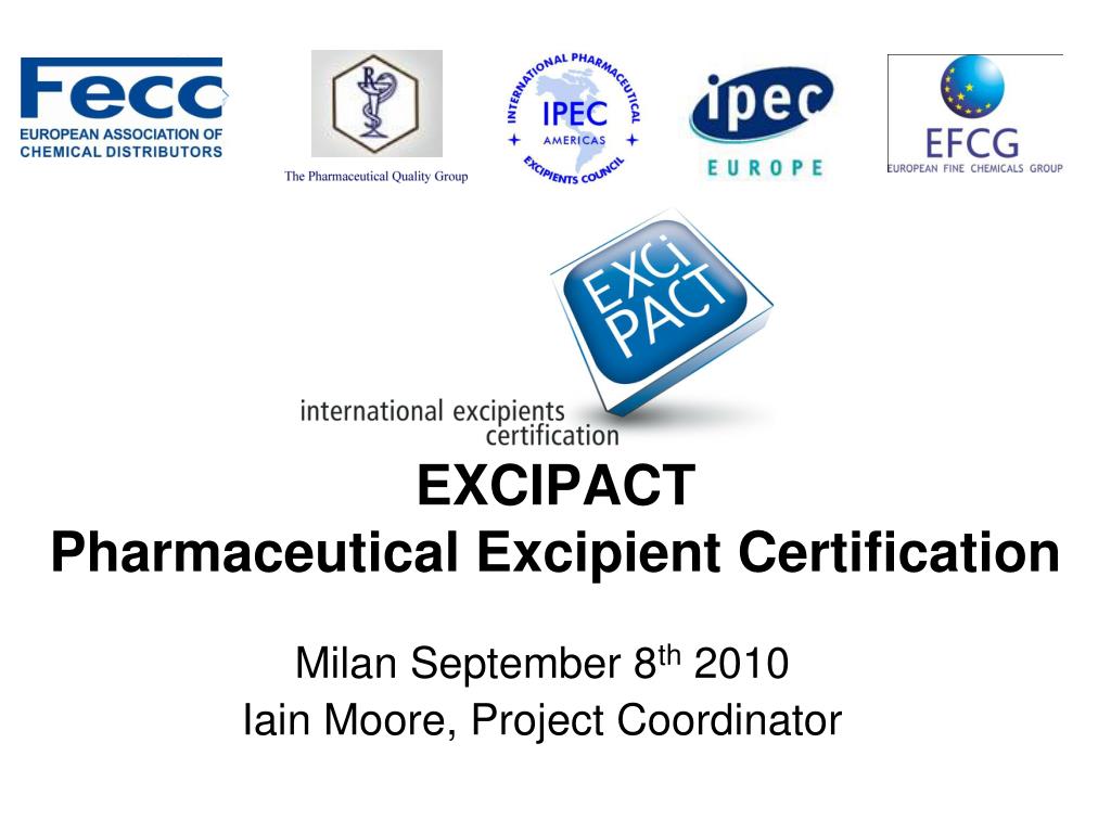 PPT - EXCIPACT Pharmaceutical Excipient Certification PowerPoint ...