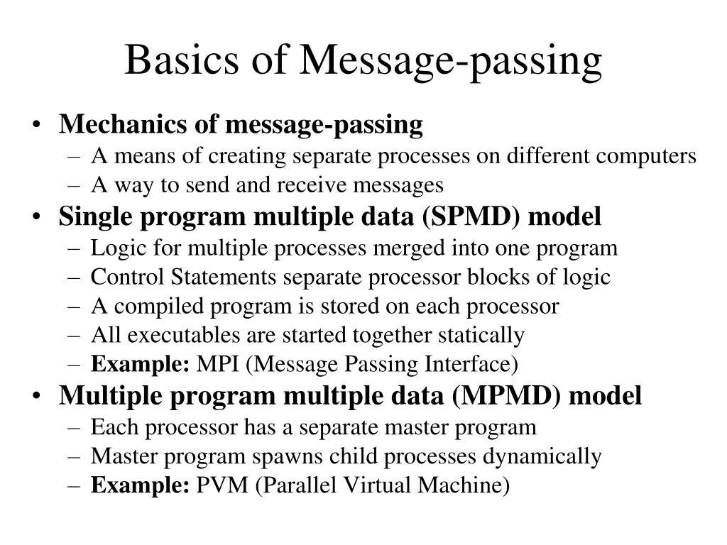 PPT - Exploring Message Passing Mechanisms and Models in Parallel ...