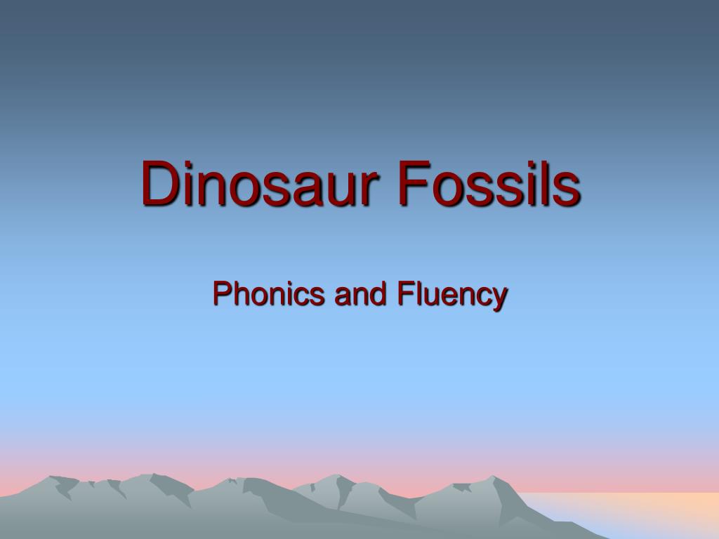 PPT - Dinosaur Fossils PowerPoint Presentation, free download - ID:3359645