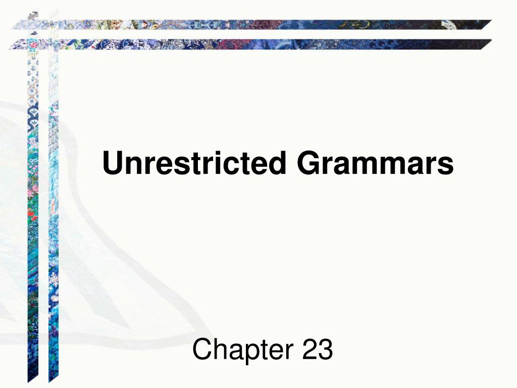 PPT - Unrestricted Grammars PowerPoint Presentation, free download - ID ...