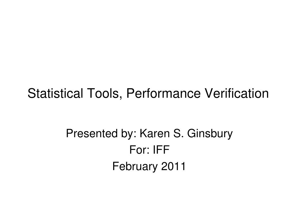 PPT - Statistical Tools, Performance Verification PowerPoint ...