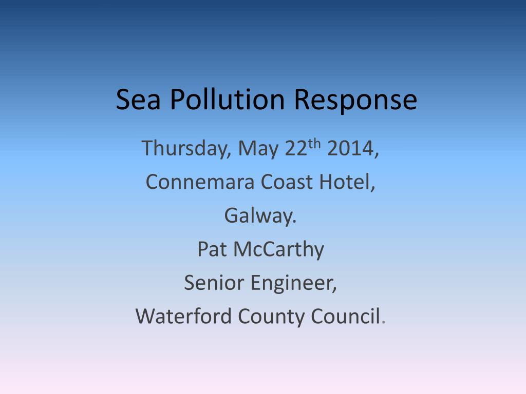 PPT - Sea Pollution Response PowerPoint Presentation, free download ...
