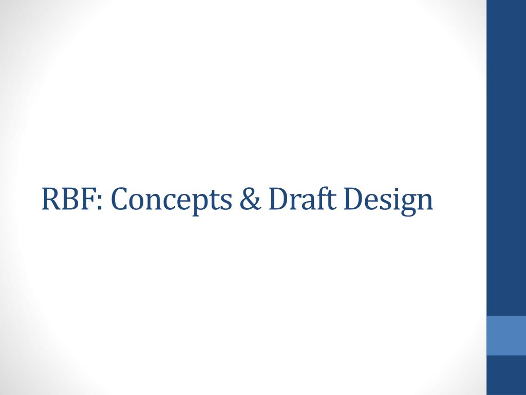 PPT - RBF: Concepts & Draft Design PowerPoint Presentation, free ...