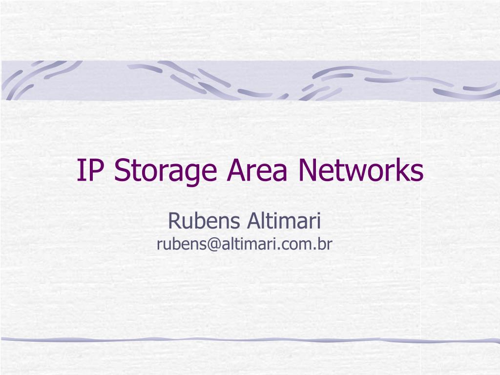 PPT - IP Storage Area Networks PowerPoint Presentation, free download ...