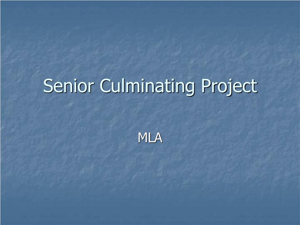PPT - Senior Culminating Project PowerPoint Presentation, free download ...