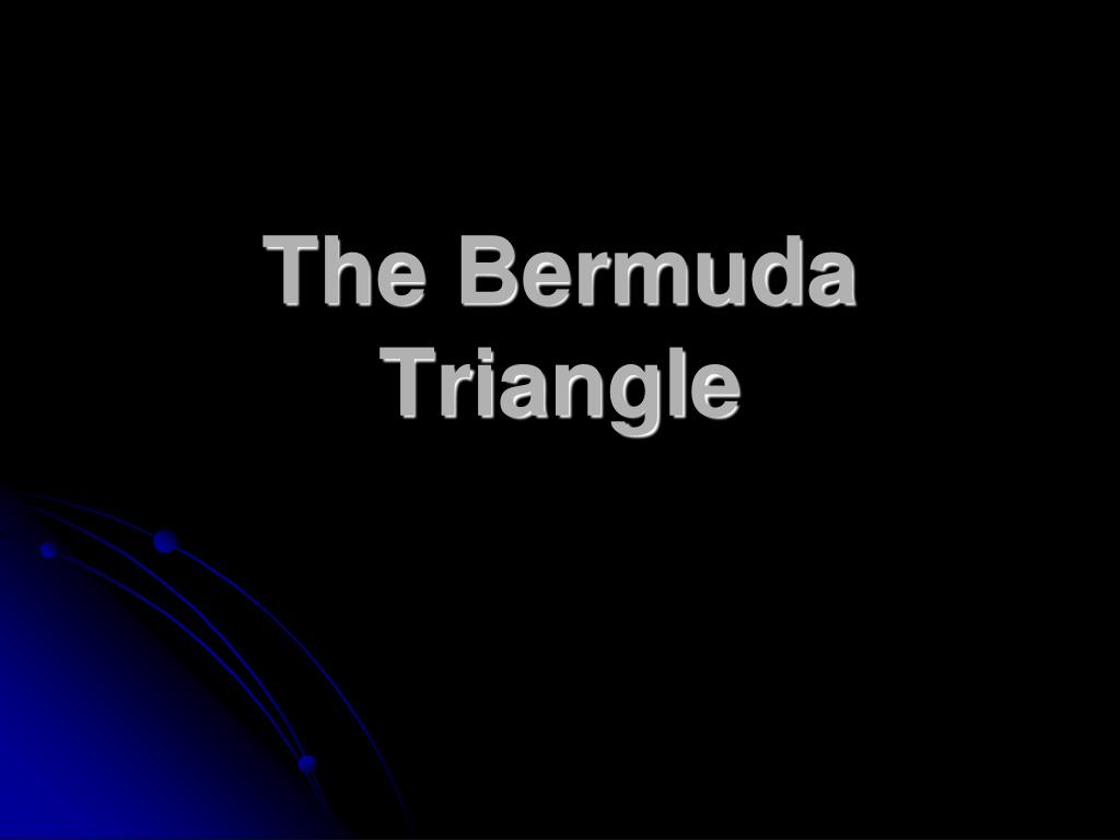 PPT - The Bermuda Triangle PowerPoint Presentation, free download - ID ...