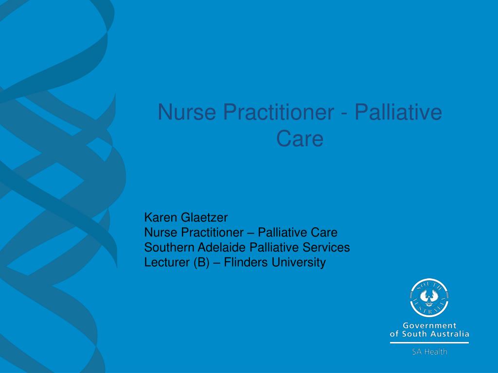 PPT - Nurse Practitioner - Palliative Care PowerPoint Presentation ...