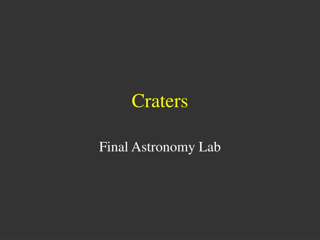 PPT - Craters PowerPoint Presentation, free download - ID:3367867