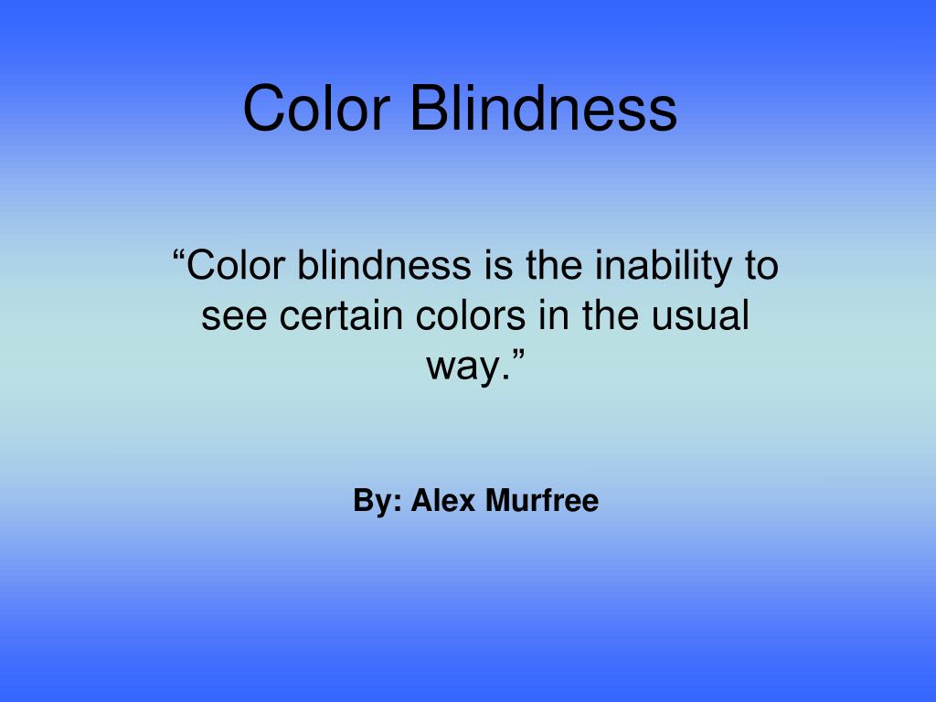 PPT - Color Blindness PowerPoint Presentation, free download - ID:3369136