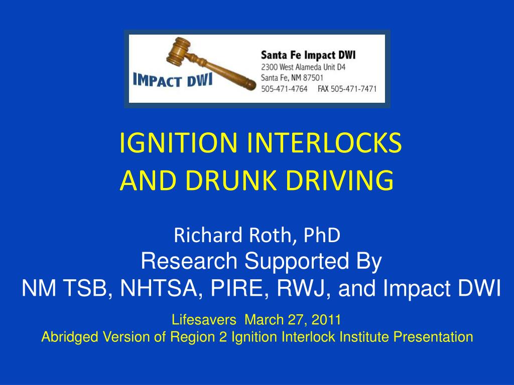 PPT - IGNITION INTERLOCKS AND DRUNK DRIVING PowerPoint Presentation, free download - ID:3369396