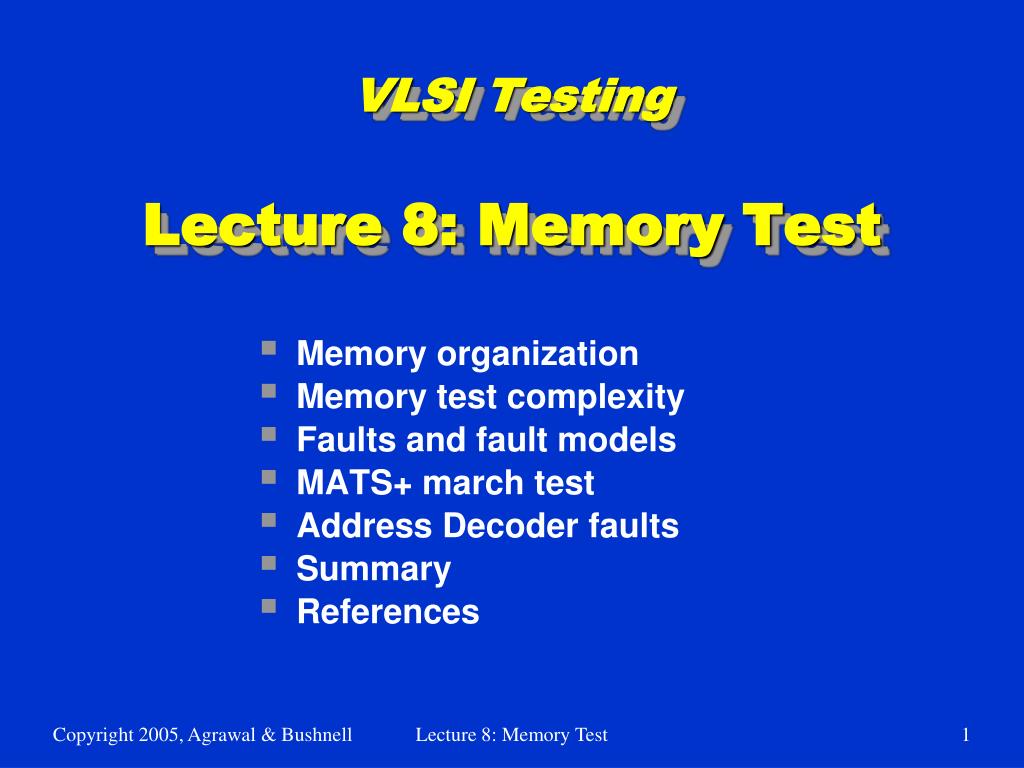 PPT - VLSI Testing Lecture 8: Memory Test PowerPoint Presentation, free ...