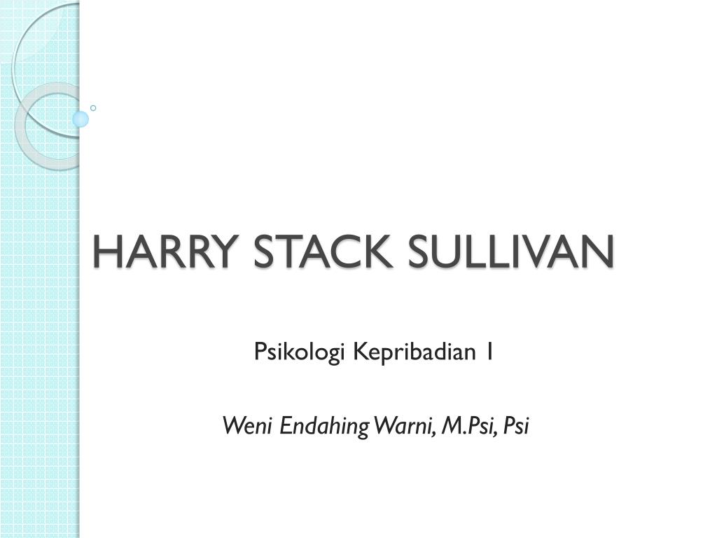 PPT - HARRY STACK SULLIVAN PowerPoint Presentation, free download - ID ...
