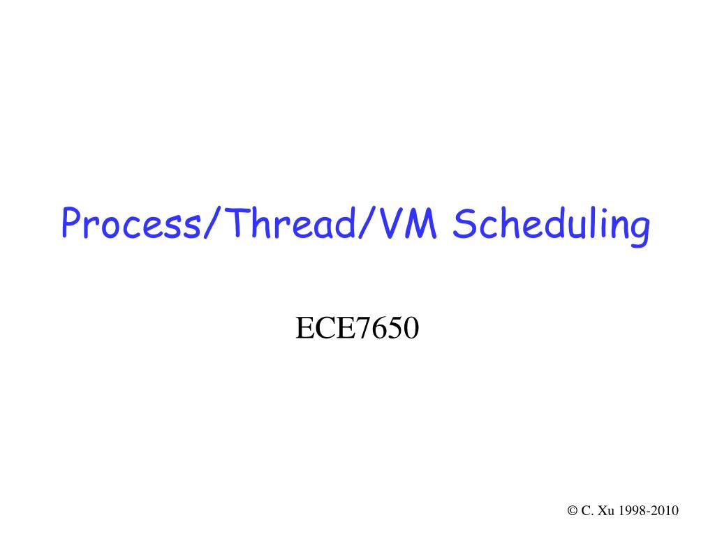 PPT - Process/Thread/VM Scheduling PowerPoint Presentation, free ...