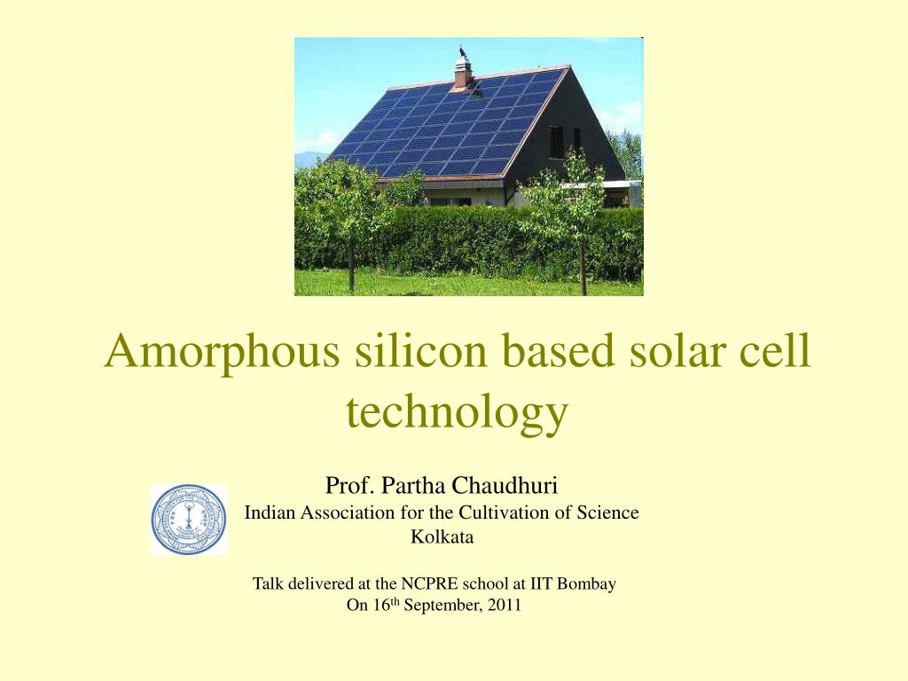 PPT - Amorphous silicon based solar cell technology PowerPoint ...
