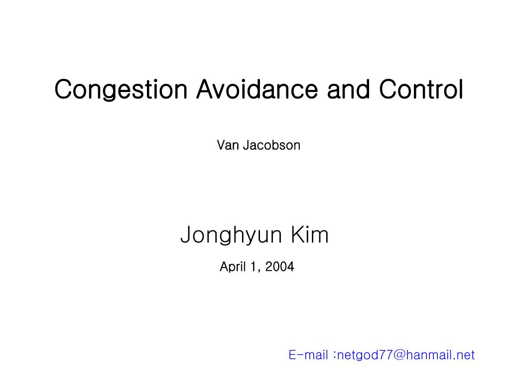 PPT - Congestion Avoidance and Control Van Jacobson PowerPoint ...