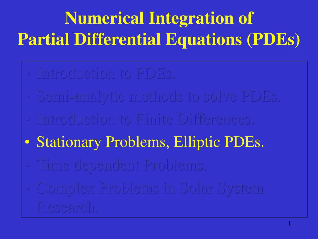 PPT - Numerical Integration of Partial Differential Equations (PDEs ...