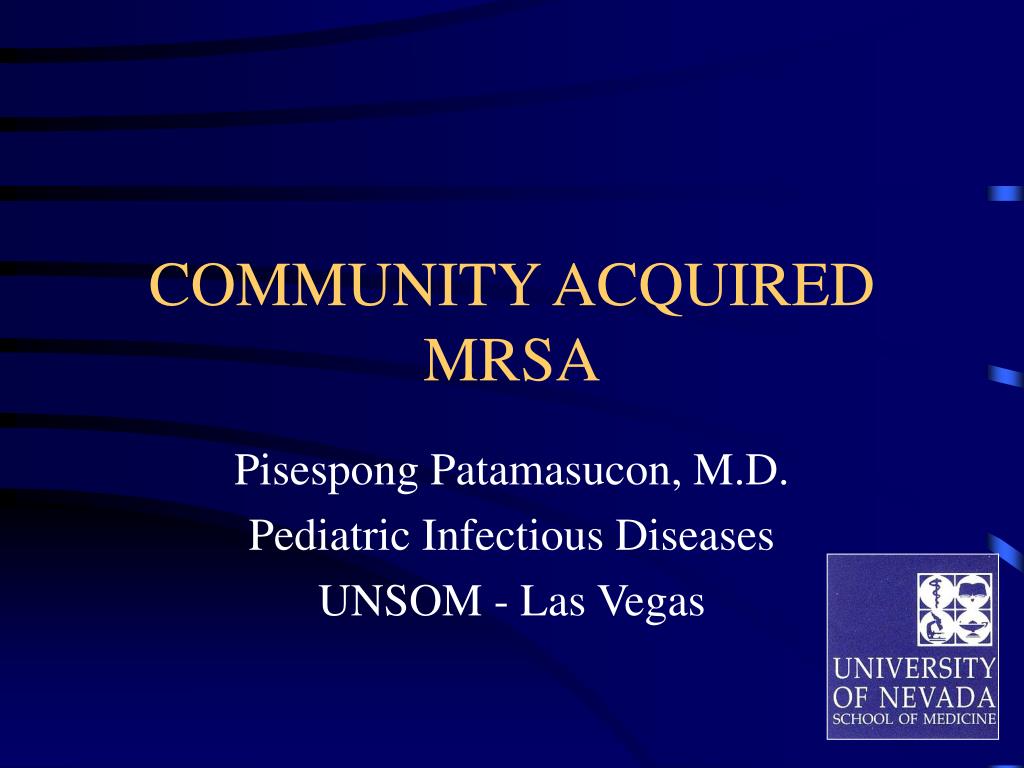 PPT - COMMUNITY ACQUIRED MRSA PowerPoint Presentation, free download ...