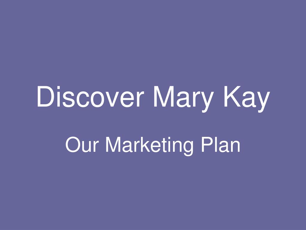 PPT - Discover Mary Kay PowerPoint Presentation, free download - ID:3375378