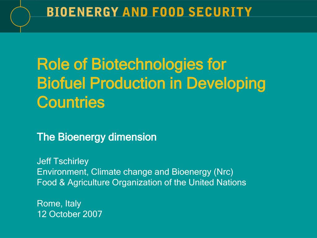 PPT - Role of Biotechnologies for Biofuel Production in Developing ...