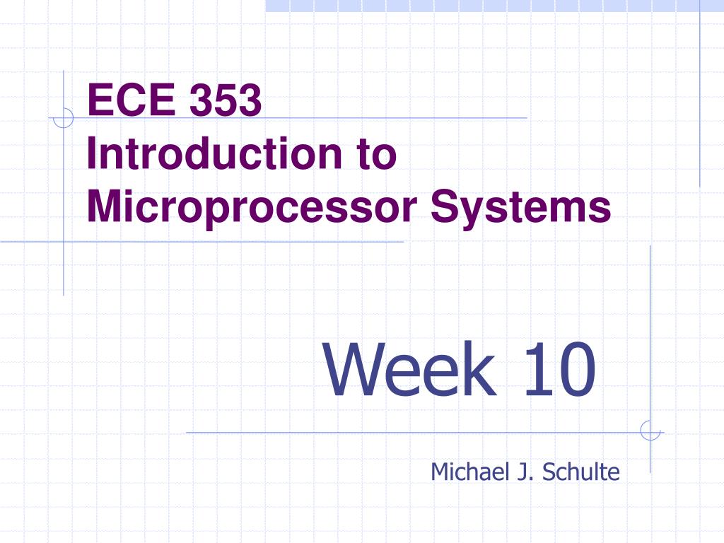 PPT - ECE 353 Introduction to Microprocessor Systems PowerPoint ...