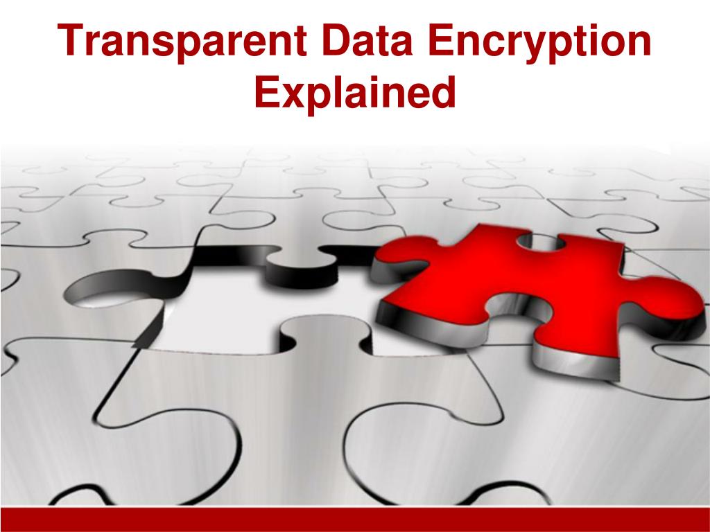 PPT - Transparent Data Encryption Explained PowerPoint Presentation ...