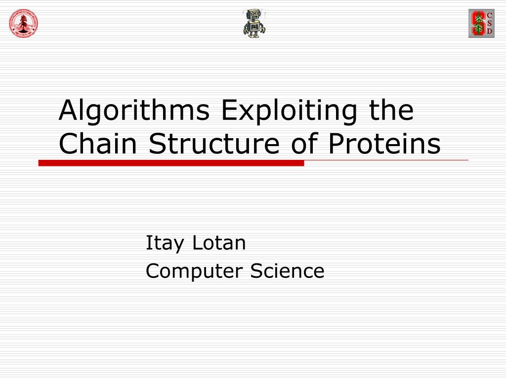 PPT - Algorithms Exploiting the Chain Structure of Proteins PowerPoint ...