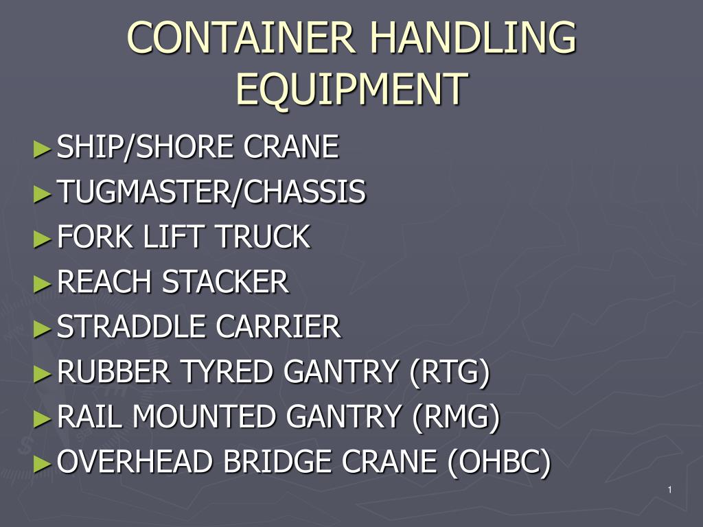 PPT - CONTAINER HANDLING EQUIPMENT PowerPoint Presentation, free ...