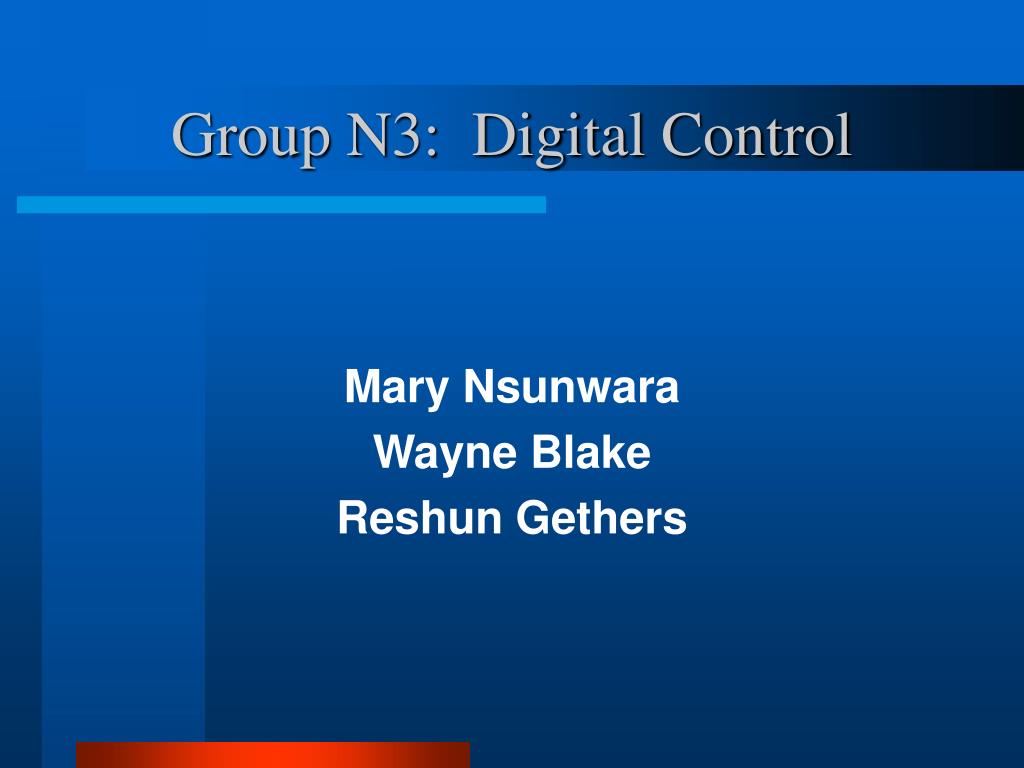 PPT - Group N3: Digital Control PowerPoint Presentation, free download ...