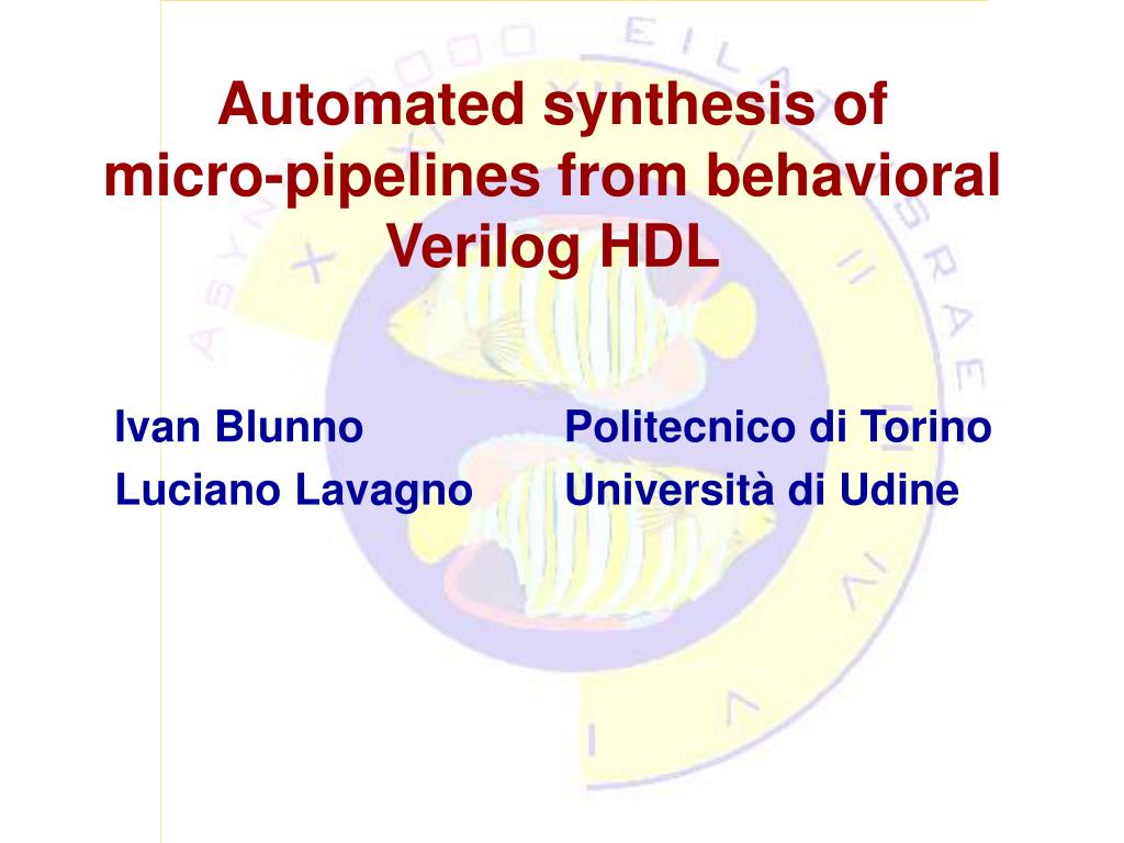 Ppt Automated Synthesis Of Micro Pipelines From Behavioral Verilog Hdl Powerpoint Presentation