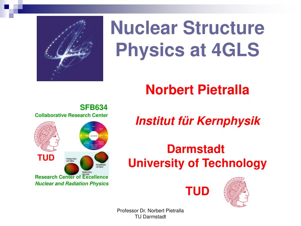 PPT - Nuclear Structure Physics at 4GLS PowerPoint Presentation, free ...