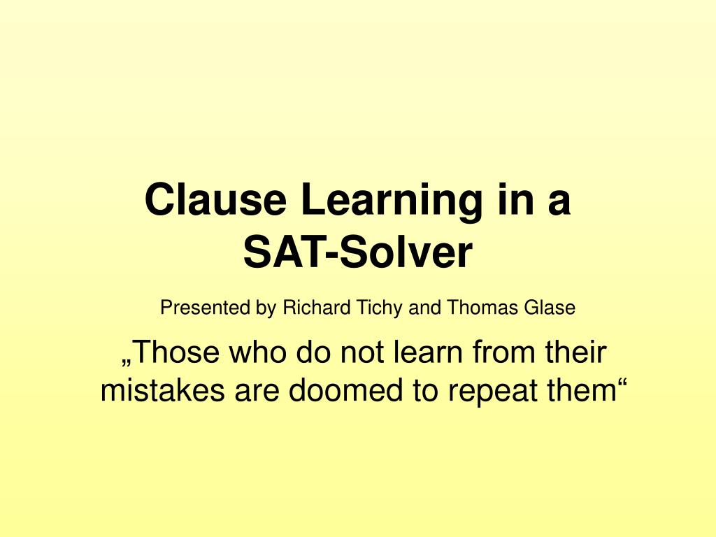 PPT - Clause Learning in a SAT -Solver PowerPoint Presentation, free ...