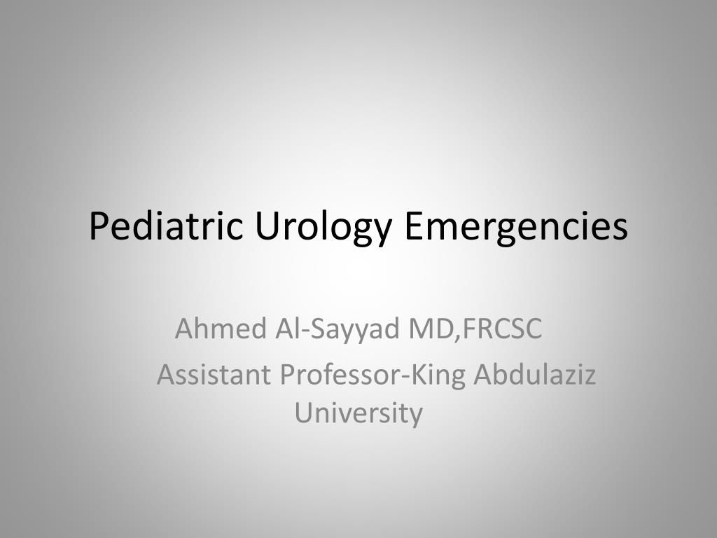 PPT - Pediatric Urology Emergencies PowerPoint Presentation, free ...