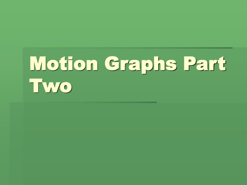 PPT - Motion Graphs Part Two PowerPoint Presentation, free download ...