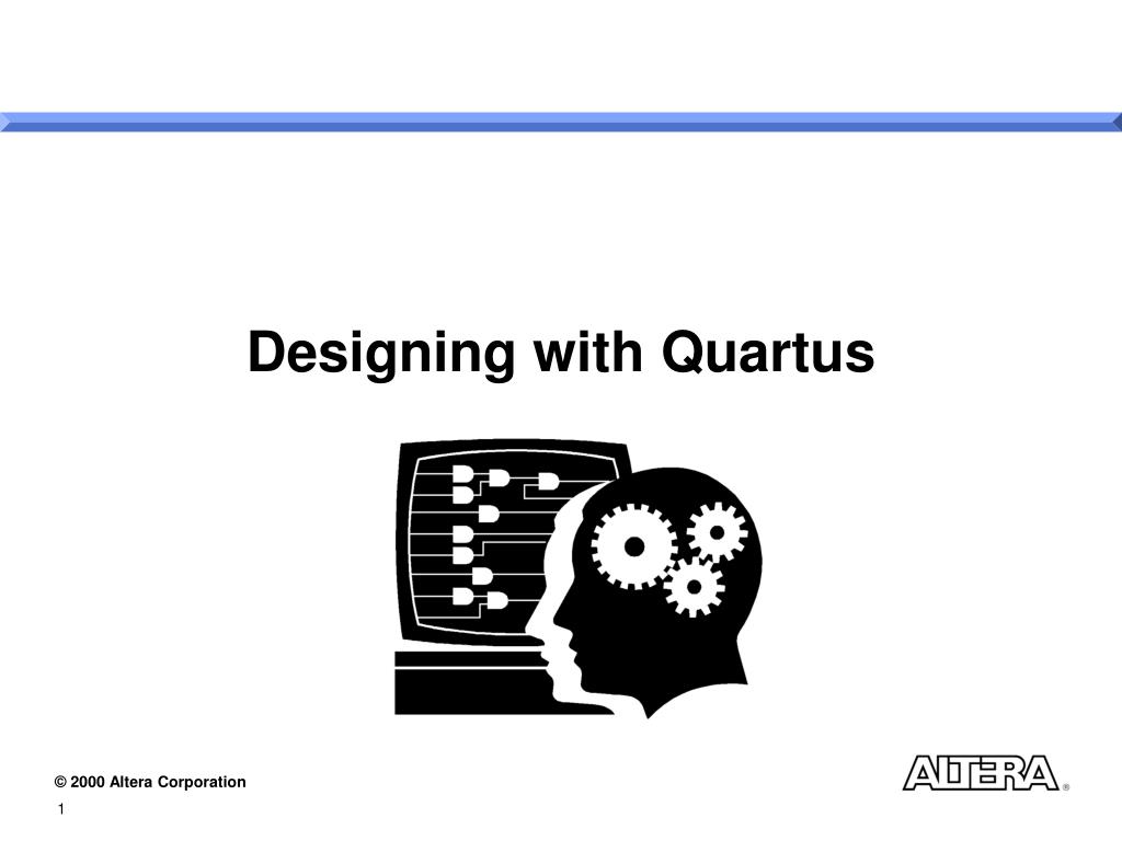 PPT - Designing with Quartus PowerPoint Presentation, free download ...