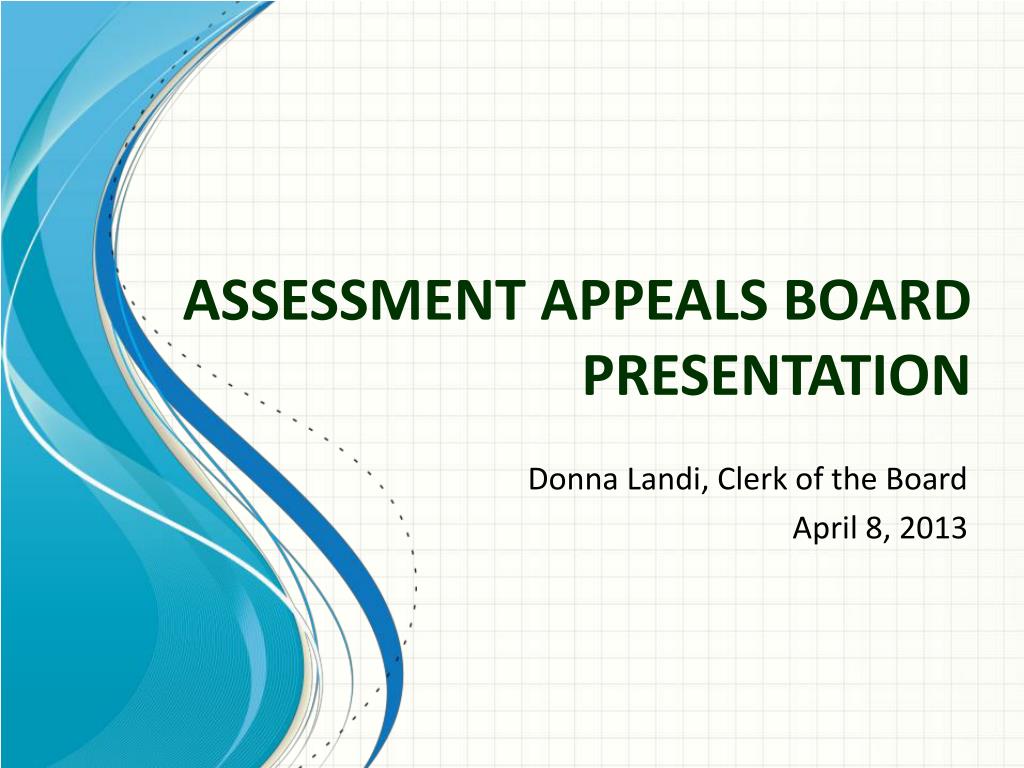PPT - ASSESSMENT APPEALS BOARD PRESENTATION PowerPoint Presentation ...