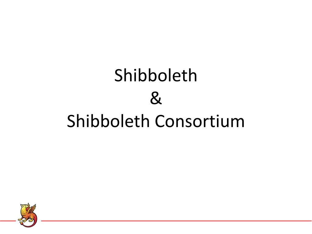 PPT - Shibboleth & Shibboleth Consortium PowerPoint Presentation - ID:3392341