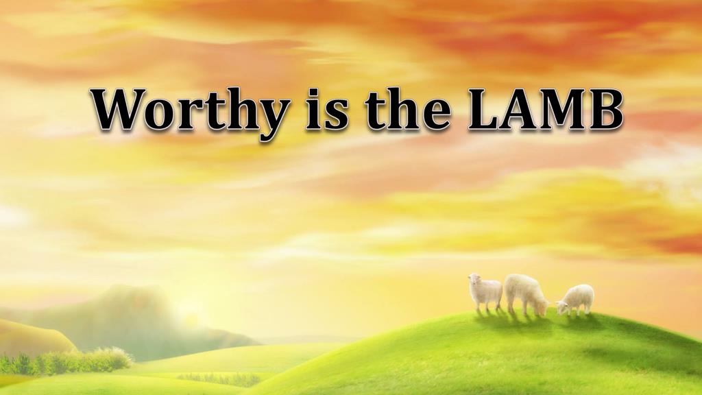 PPT - Worthy is the LAMB PowerPoint Presentation, free download - ID ...