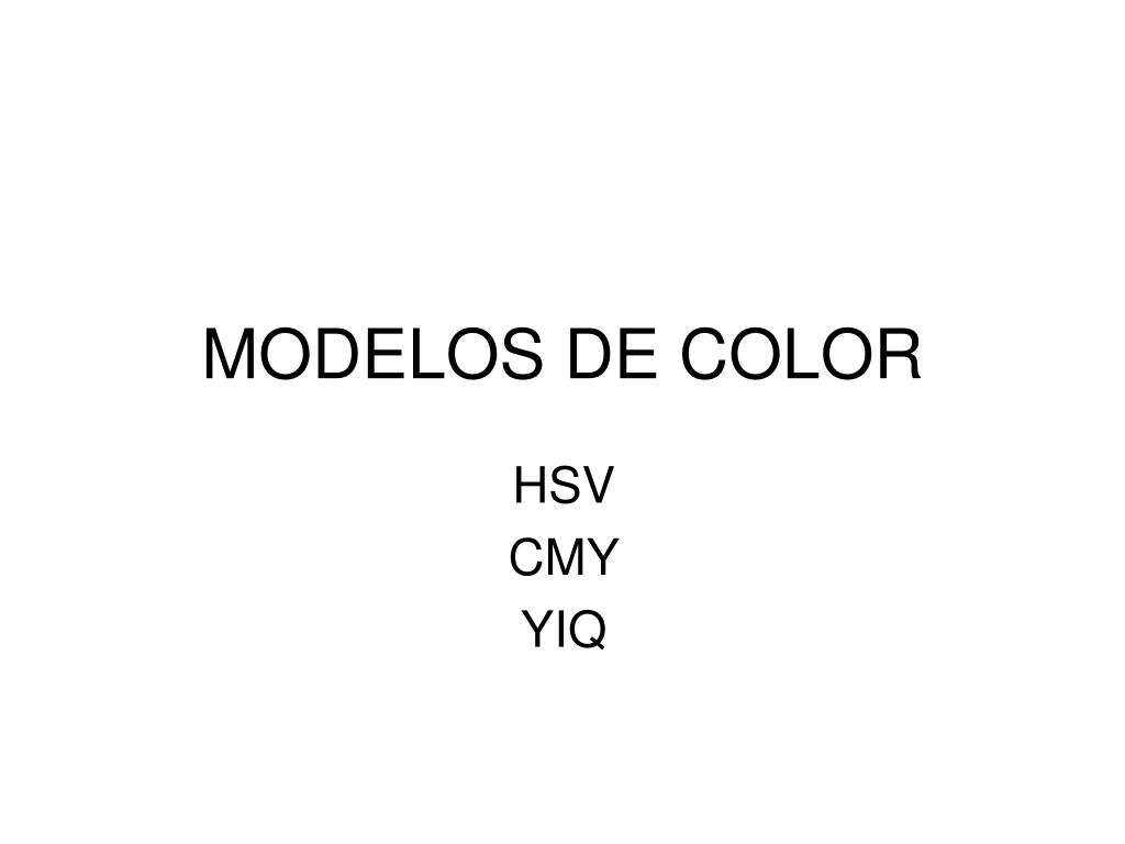PPT - MODELOS DE COLOR PowerPoint Presentation, free download - ID:3397442