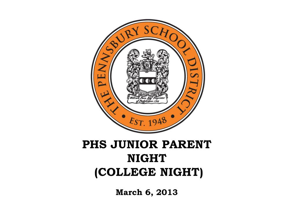 PPT - PHS JUNIOR PARENT NIGHT (COLLEGE NIGHT) PowerPoint Presentation ...